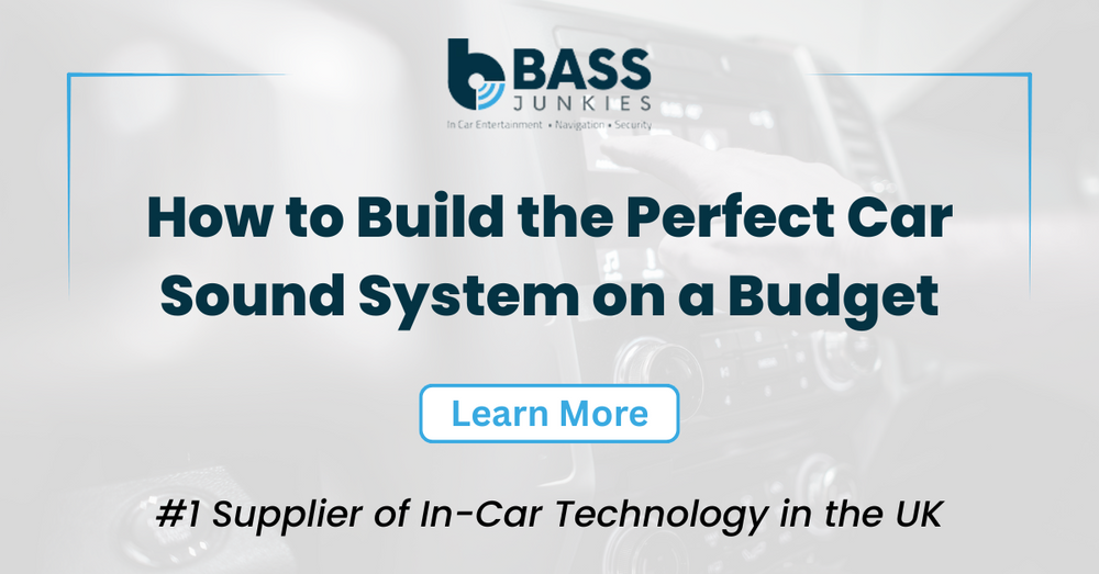 How to Build the Perfect Car Sound System on a Budget